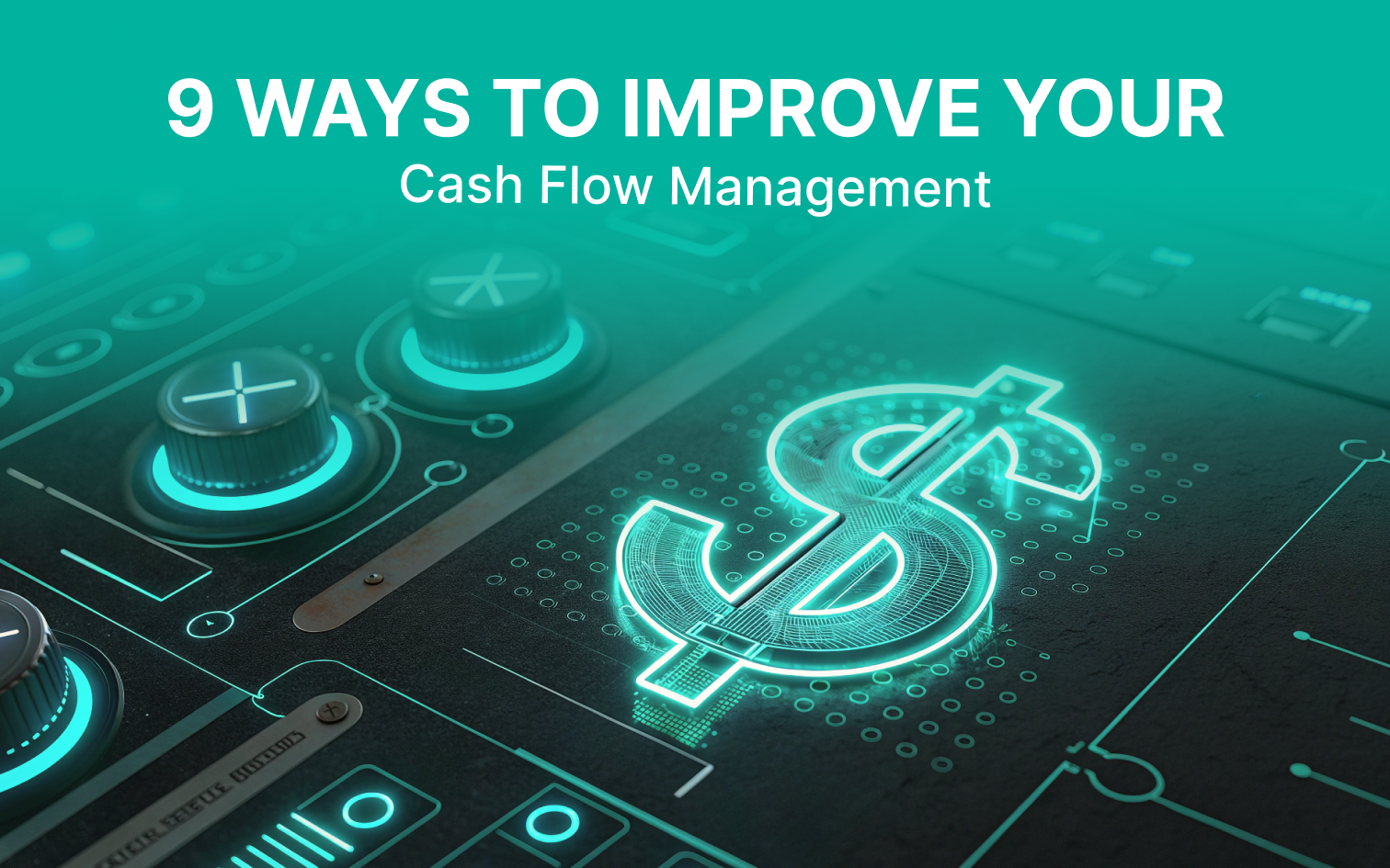 9 Ways To Improve Your Cash Flow Management Bintime